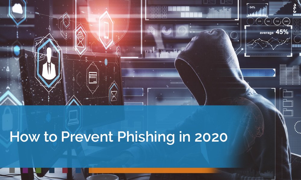How to Prevent Phishing in 2020 - James Imaging Systems